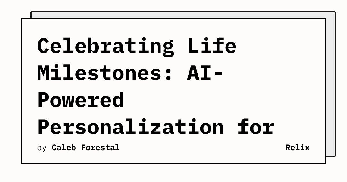 Celebrating Life Milestones: AI-Powered Personalization for Home Buyers ...